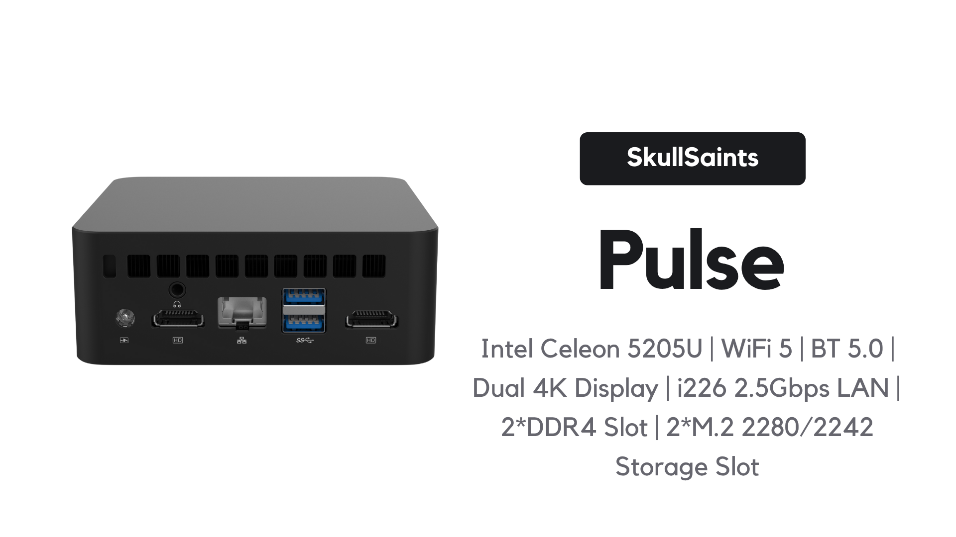 Pulse by SkullSaints Mini PC – Intel Celeron 5205U Dual M.2 SSD Slots 2 ...